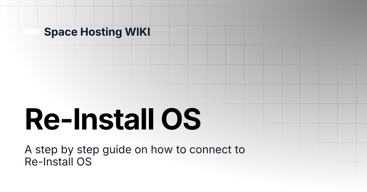 Re-Install OS | Space Hosting WIKI